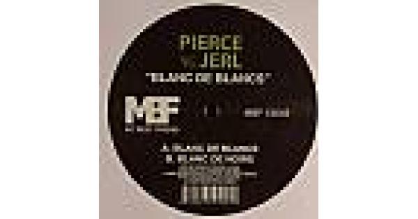 Pierce & Jerl - Blanc De Blancs - BimotorDJ